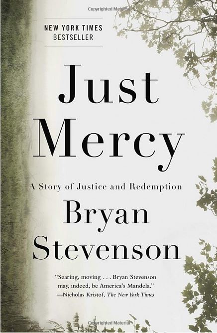 Just Mercy: A Story of Justice and Redemption by Bryan Stevenson ...